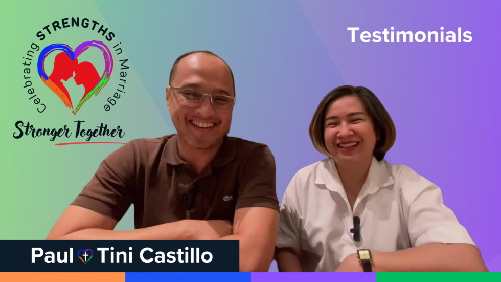 Testimonial: Paul and Tini Castillo | Celebrating Strengths in Marriage